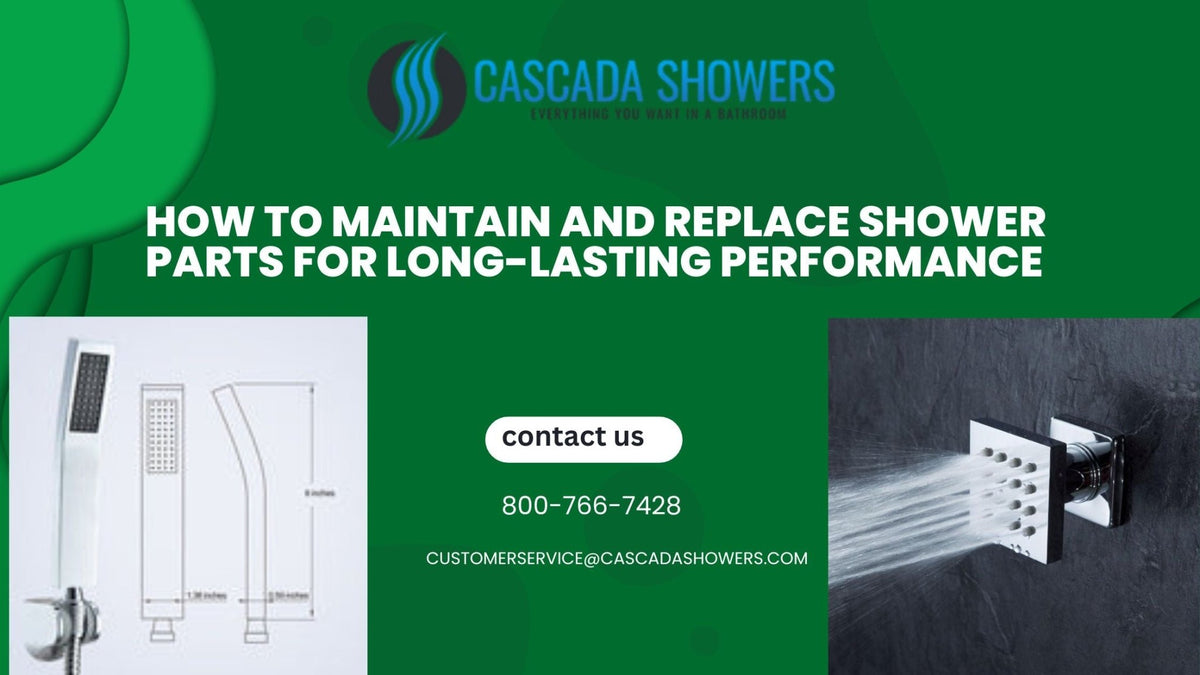 Essential Guide to Shower Maintenance: Prolong System Life – Cascada Showers