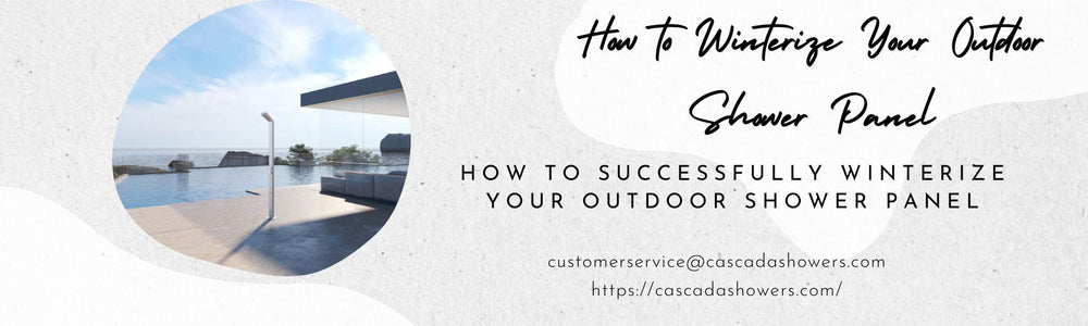 Winterize Outdoor Shower Panel: Preparation Tips – Cascada Showers