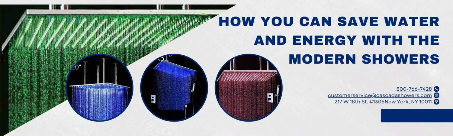 How to Save Water and Energy With The Modern Showers – Cascada Showers