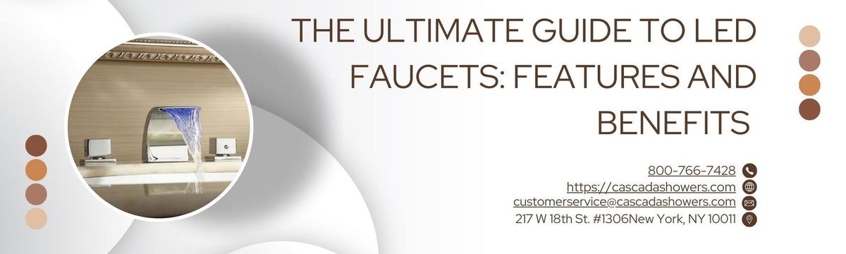 The Ultimate Guide to LED Faucets: Features and Benefits – Cascada Showers