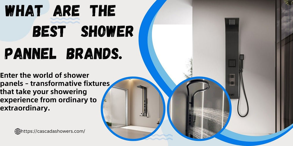 Top Shower Panel Brands | Cascada Showers Leading the Way